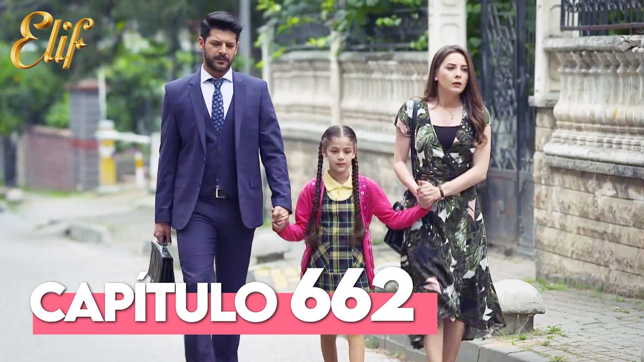 Elif Tercera Temporada Capítulo 662 | Elif Capítulo 662 - YouTube