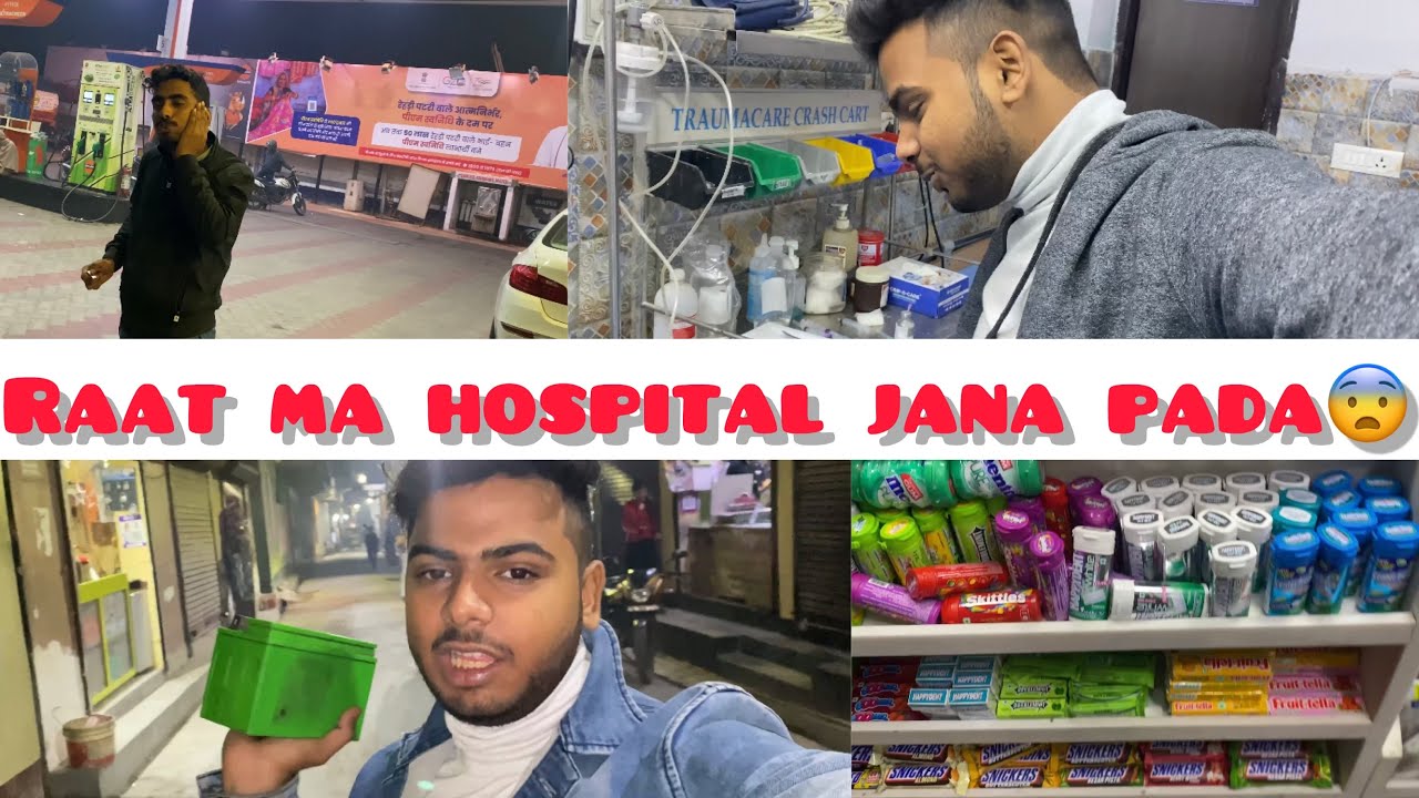 Adhi Raat ma hospital jana pada 😨😢||vlog:54||ARPITCHAUHANVLOGS0001 ...