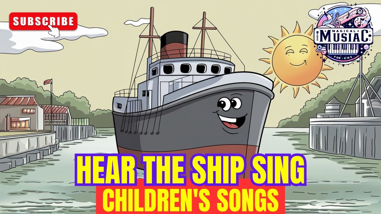 Hear the Ship Sing 🚢🎶 Fun Sailing Song for Kids | Children's songs 🎵 ...