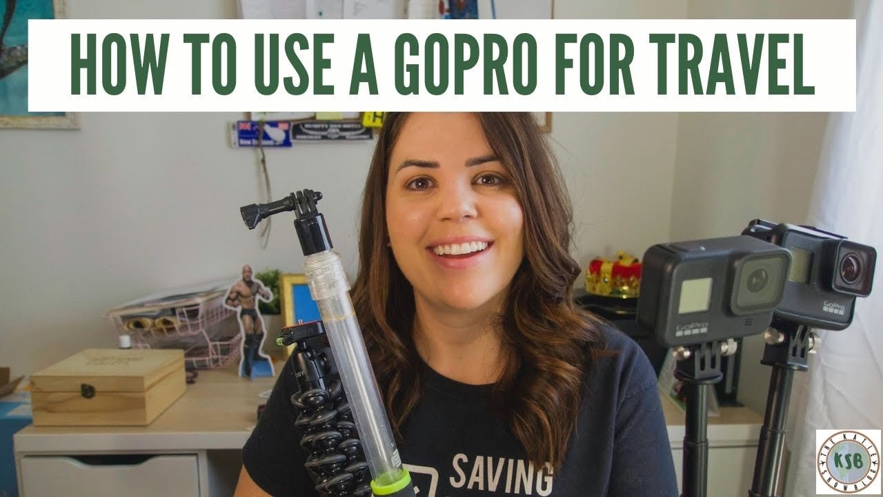How To Use A GoPro For Travel - YouTube