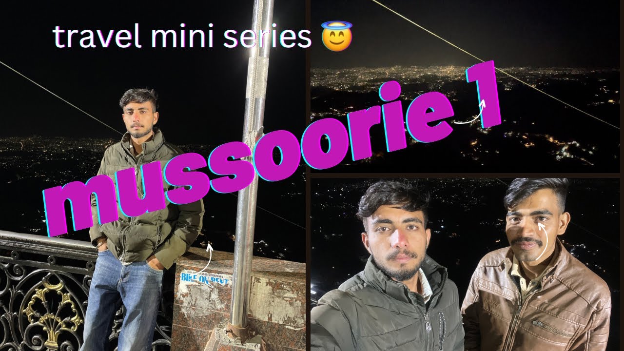 Mussoorie part 1/ mini travel series/ @Malik22blogs - YouTube