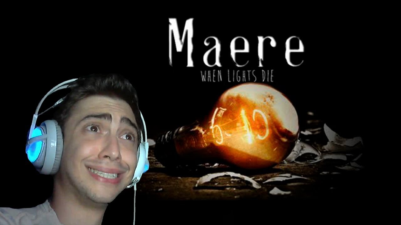 Maere: When Lights Die - O sonho virou pesadelo! - YouTube