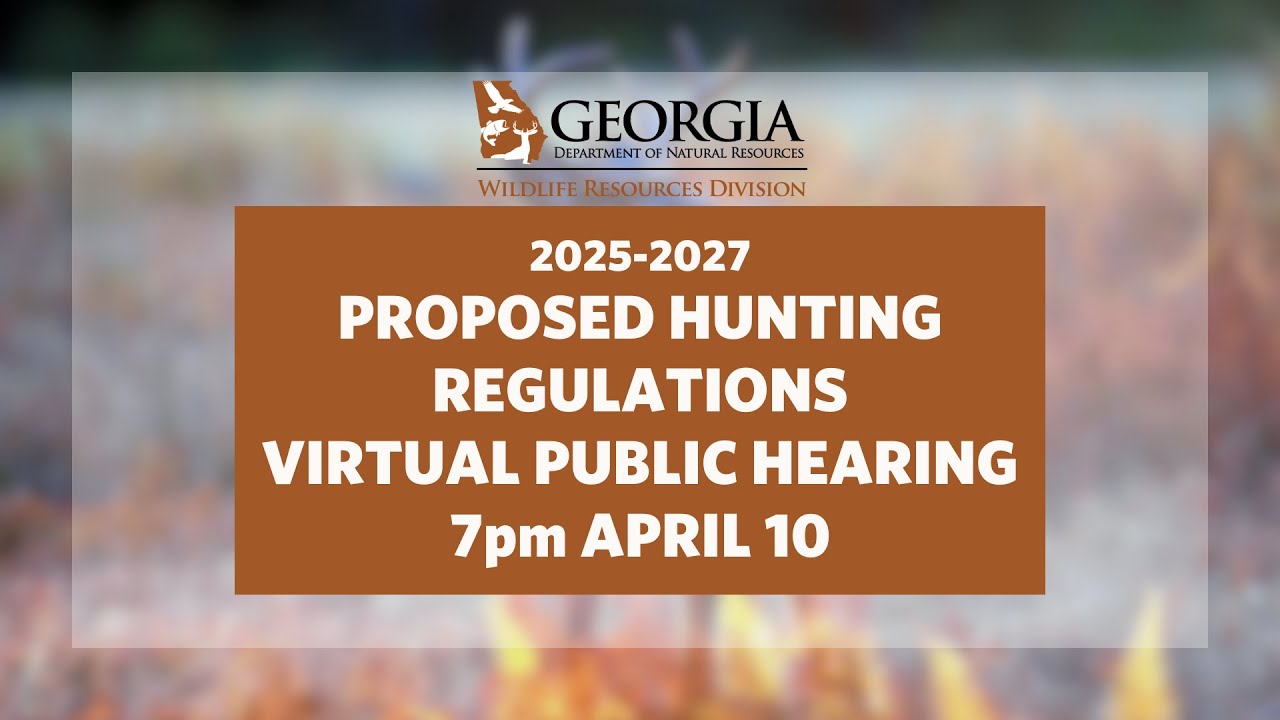 Georgia Hunting Regulations 2025-2027 Virtual Public Hearing - YouTube