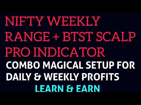 NIFTY WEEKLY RANGE + BTST SCALP PRO INDICATOR COMBO MAGICAL SETUP FOR ...