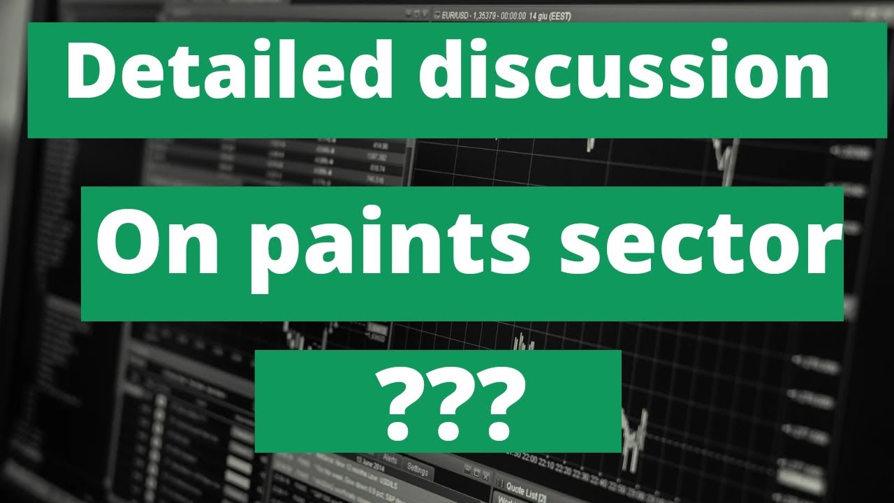Detailed discussion on Paints sector Stocks ? - YouTube