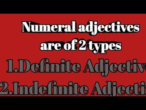 numeral adjectives.definite and indefinite adjectives.. - YouTube