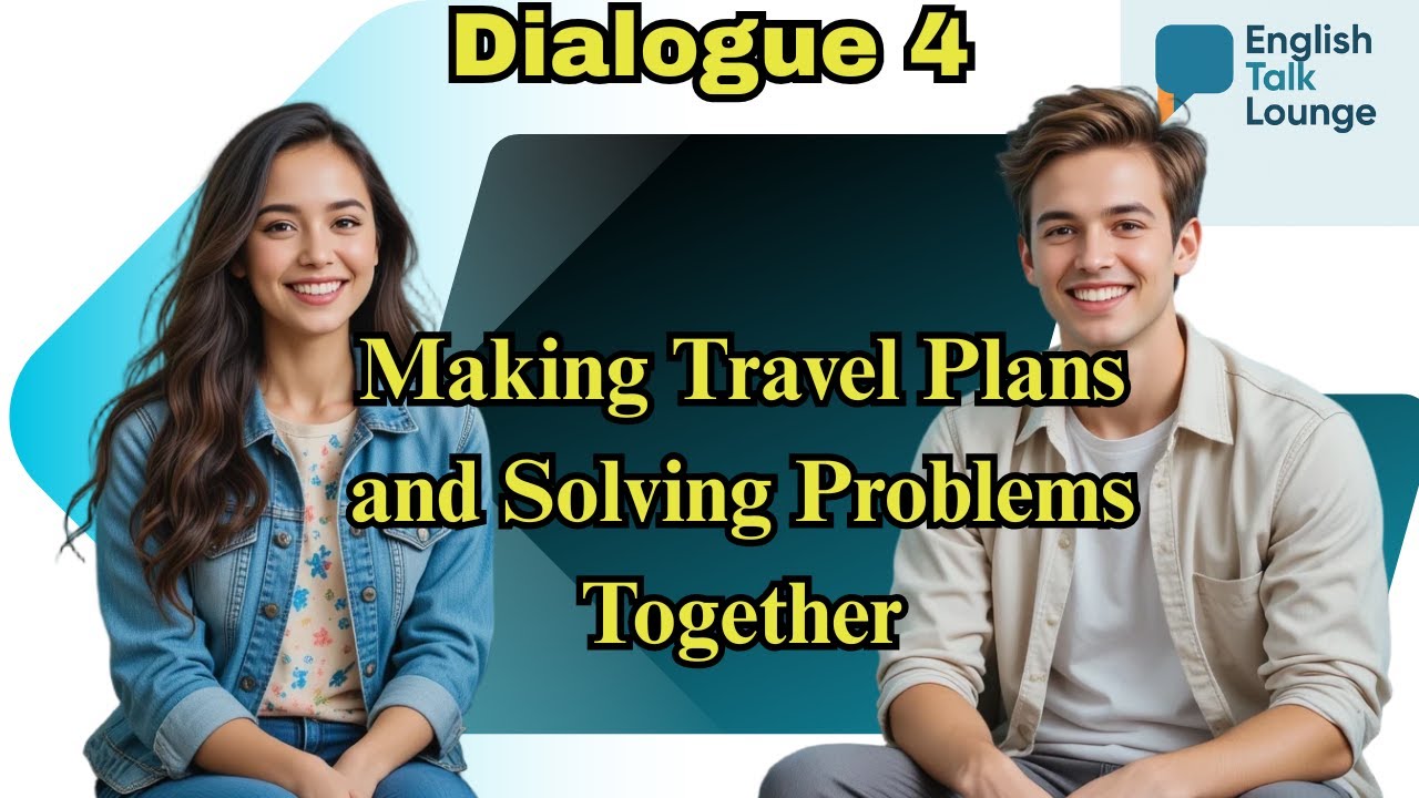 Dialogue 4 Planning an International Trip in English - Real Life Travel ...