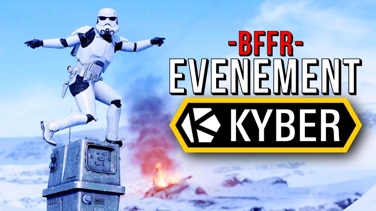 EVENT SPECIAL KYBER V2 AVEC LES BFFR SUR STAR WARS BATTLEFRONT 2 - YouTube