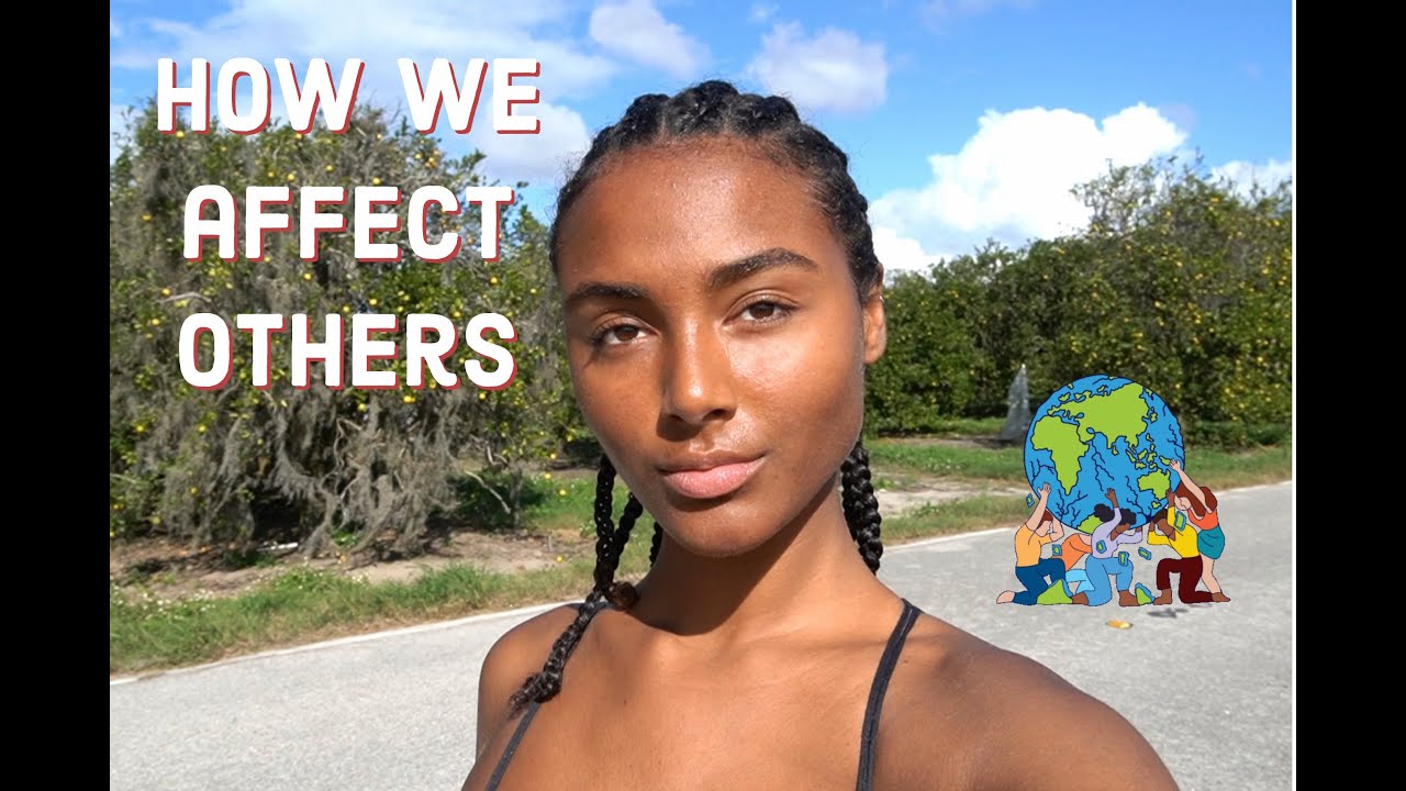 How we Affect Others - YouTube