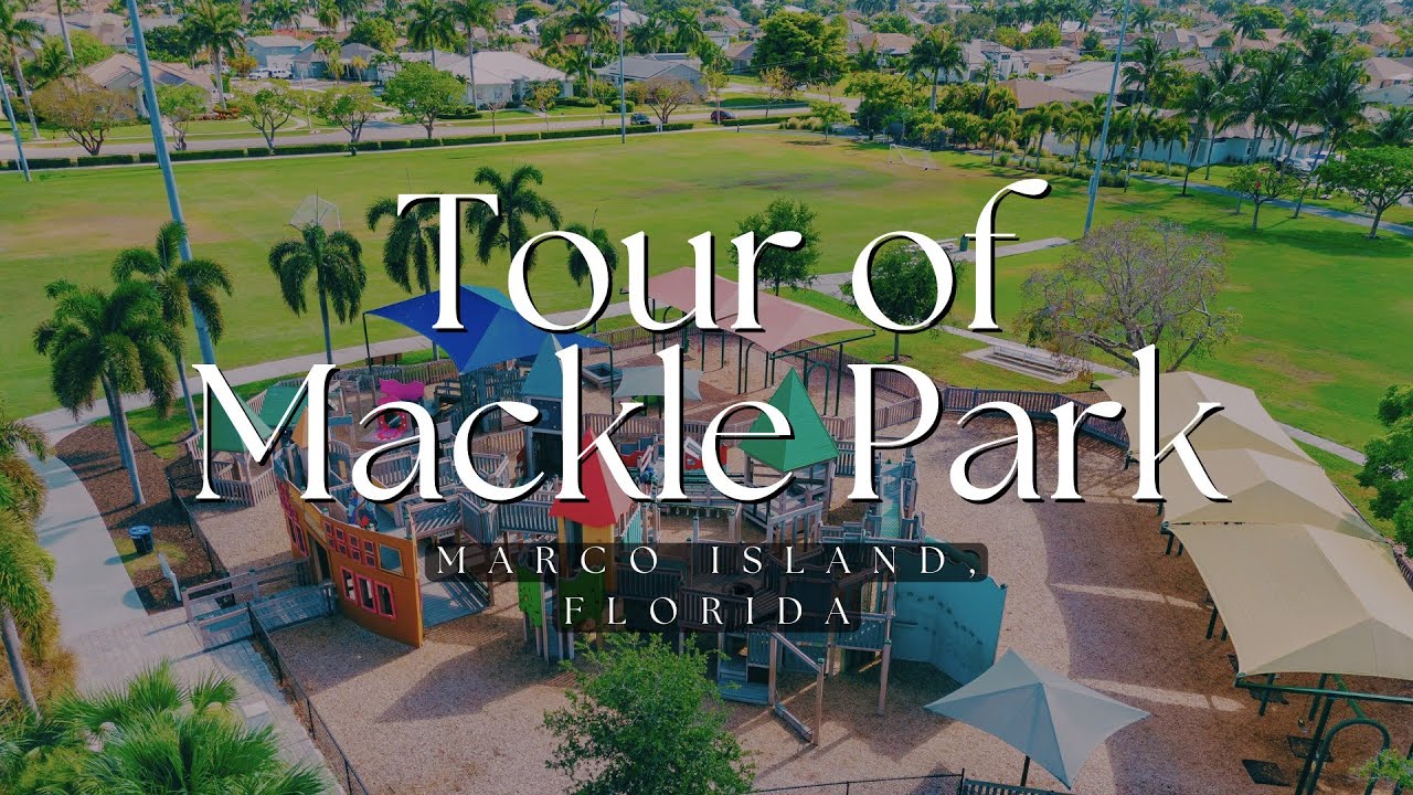 Mackle Park | The Heart of Marco Island | Marco Island Realtor - YouTube