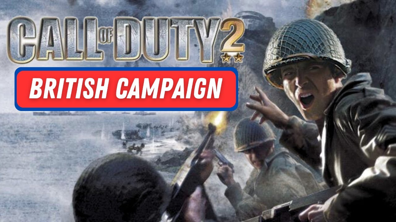 CALL OF DUTY 2: British Campaign - YouTube