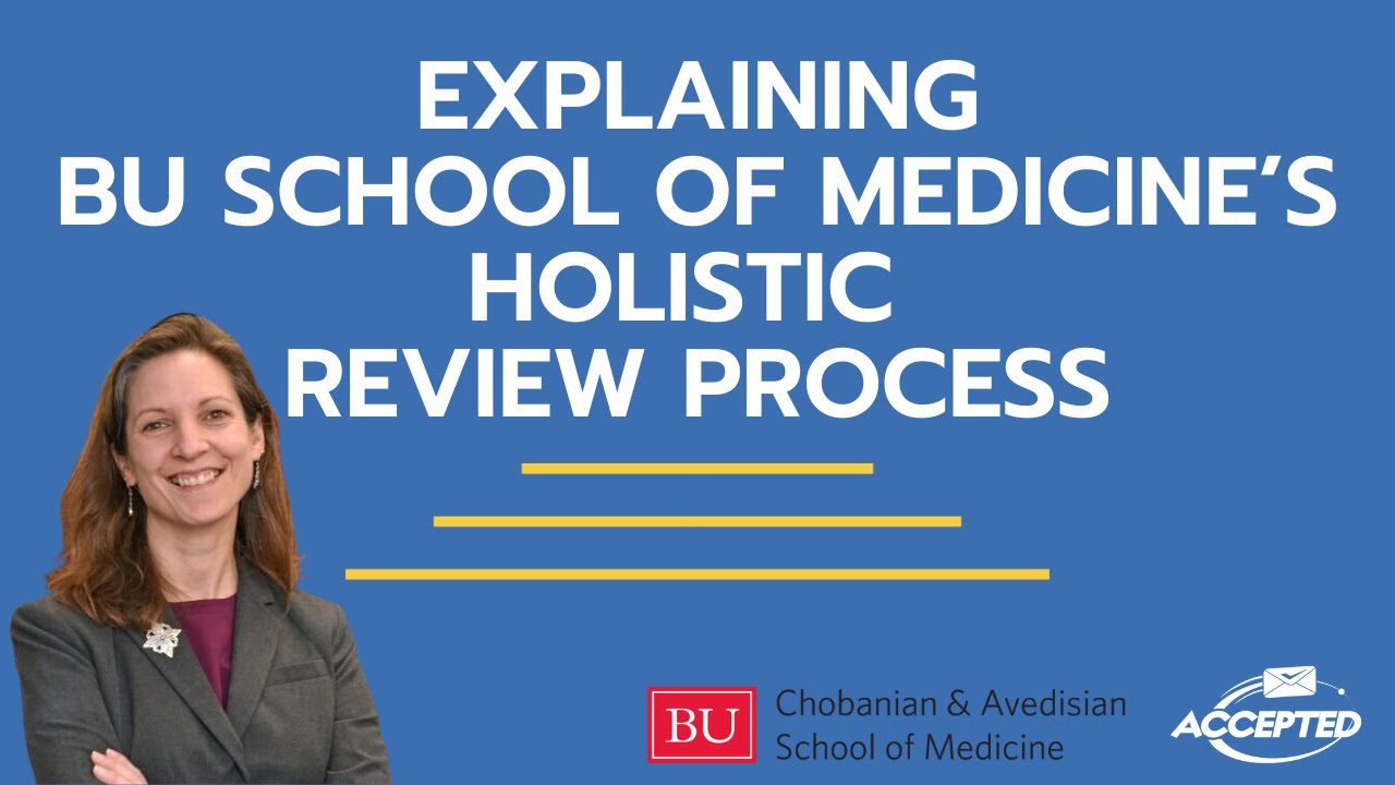 Boston University Medical School’s Holistic Review Process Explained ...