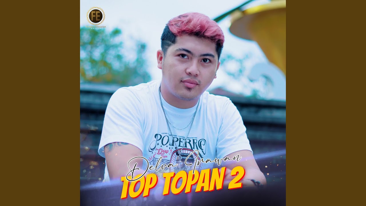 Top Topan 2 - YouTube Music