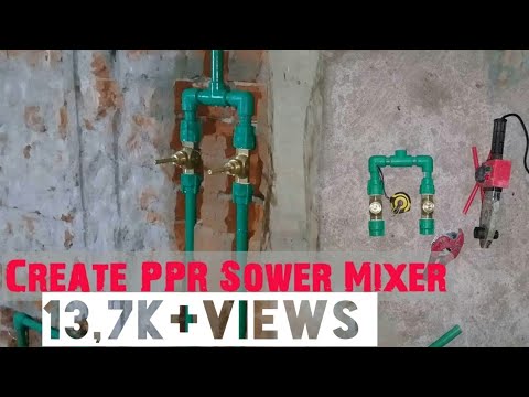 Create PPR Shower mixer |পিপি আর শাওয়ার মিক্সার | গরম ঠান্ডা মিক্সার ...