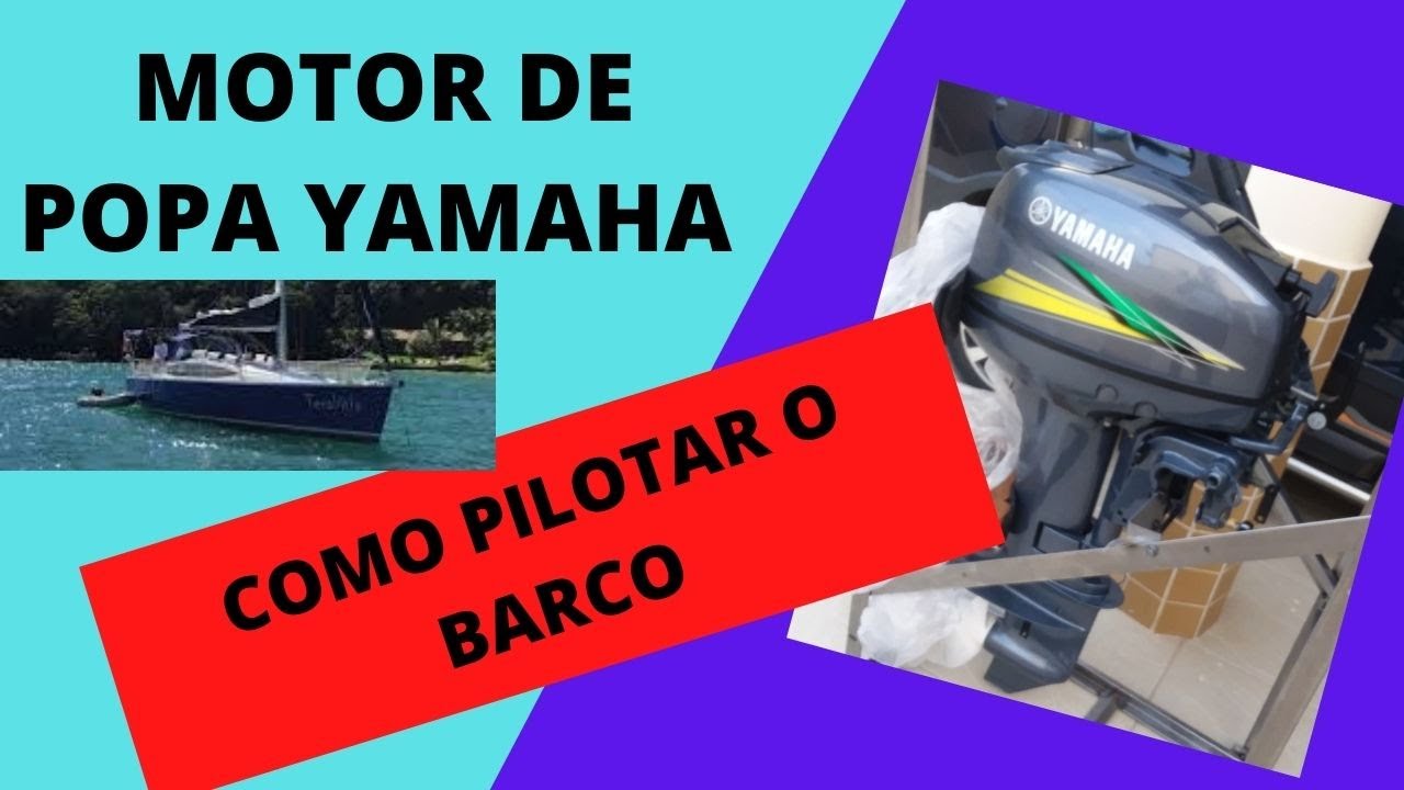 Como pilotar Barco com Motor de Popa, saiba as principais funçoes - YouTube
