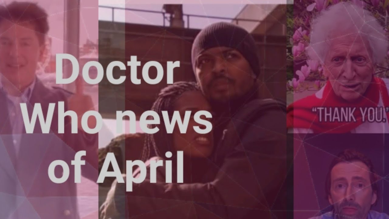 Doctor Who news for April - YouTube