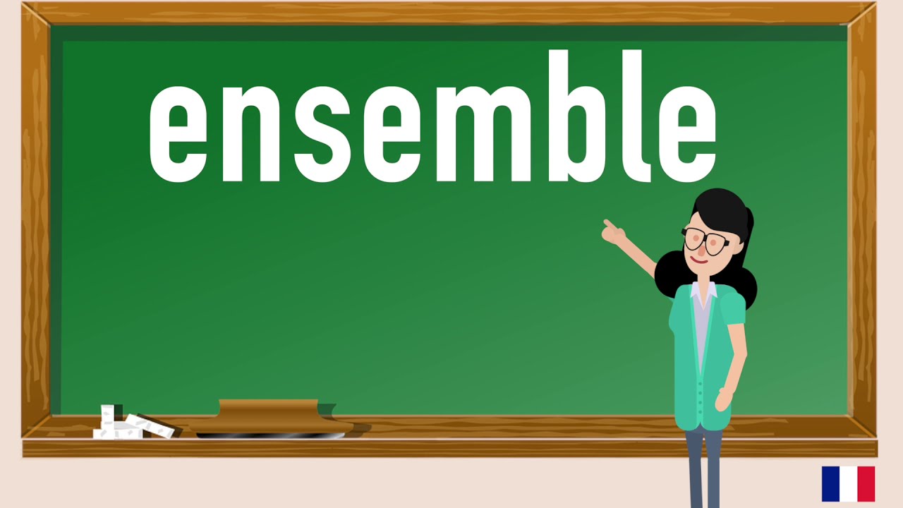 How to pronounce ensemble in French - YouTube