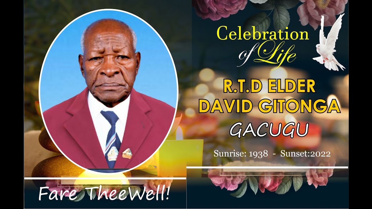 RTD ELDER DAVID GITONGA GACUGU BURIAL SERVICE - YouTube