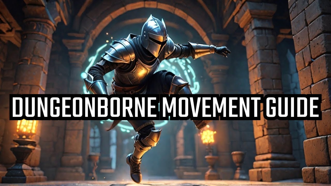 Dungeonborne Movement guide - YouTube