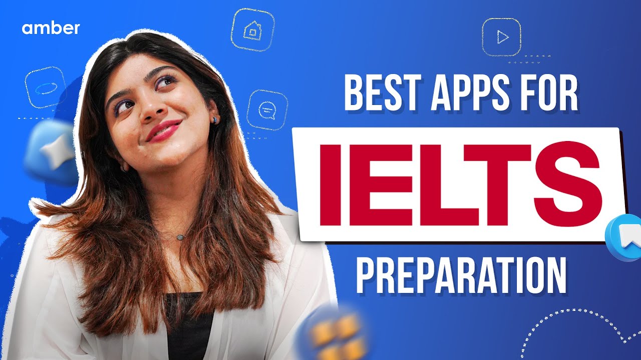 Boost Your Scores: Best 5 IELTS Prep Apps | amber - YouTube