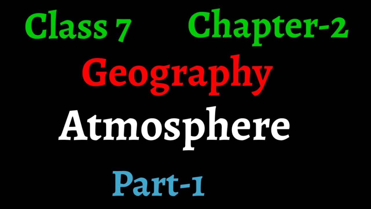 Class 7 ICSE Geography Chapter 2 Atmosphere YouTube class-7-icse-geography-chapter-2-atmosphere-youtube