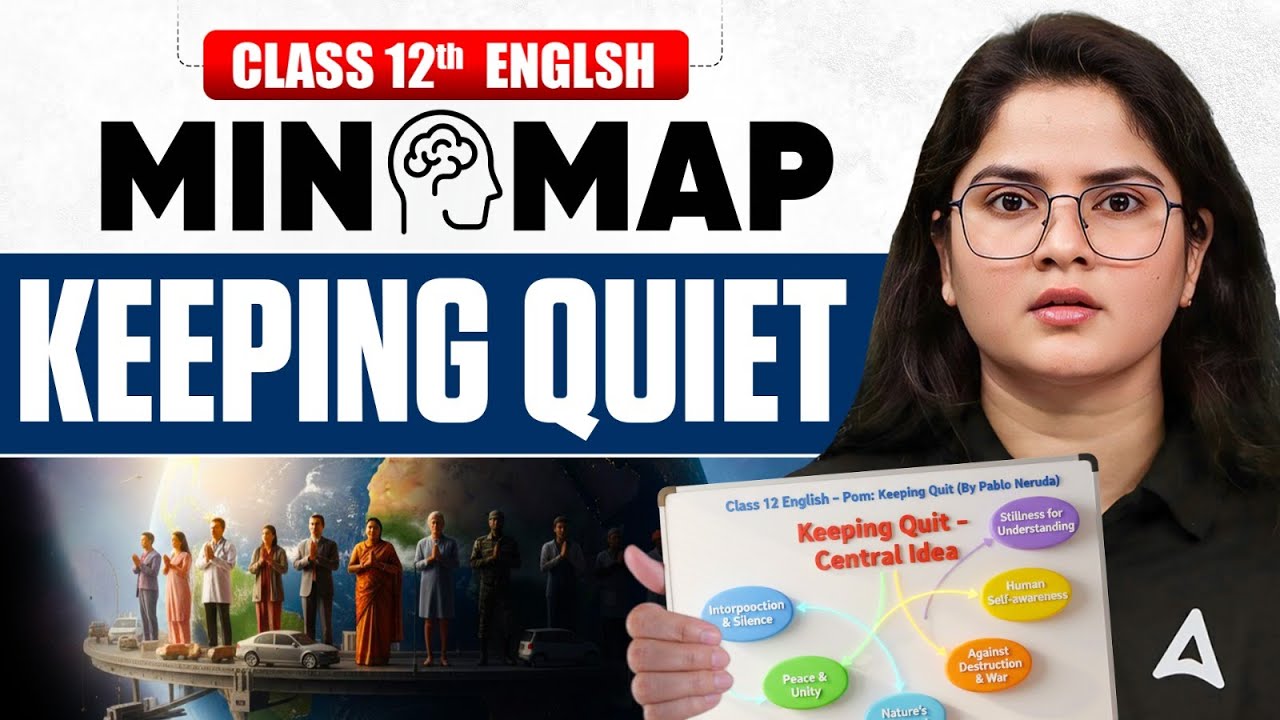 Keeping Quiet | Class 12 English Poem Mind Map & Easy Explanation 💯 ...