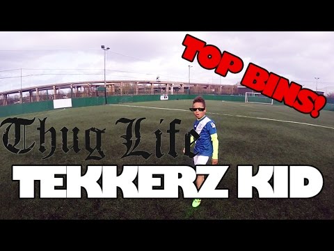 WOW!! Tekkerz Kid "Top Bins" Thug Life!!! - YouTube