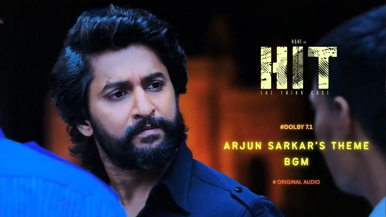 HIT 3 - Arjun Sarkar Theme BGM | Original Audio | Dolby 7.1 | Nani | Sailesh Kolanu | Srinidhi ...