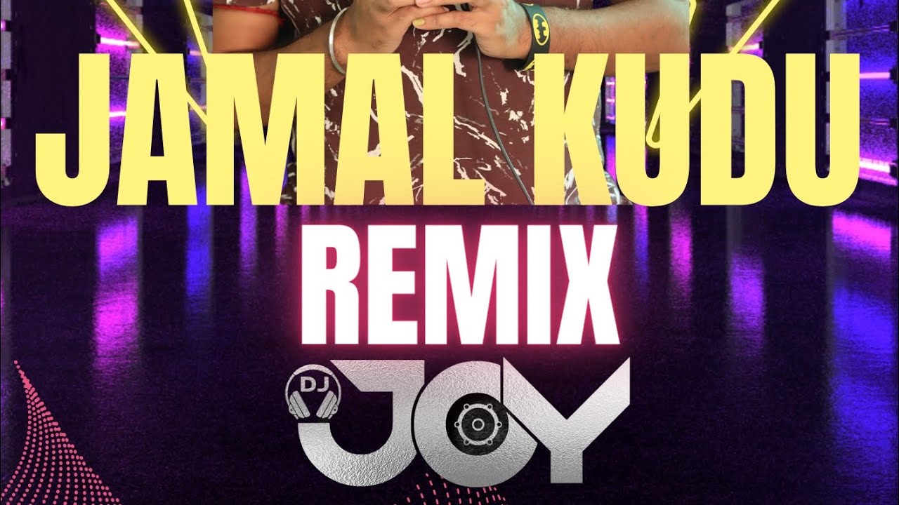 Jamal Kudu Remix Dj Joy Official - YouTube