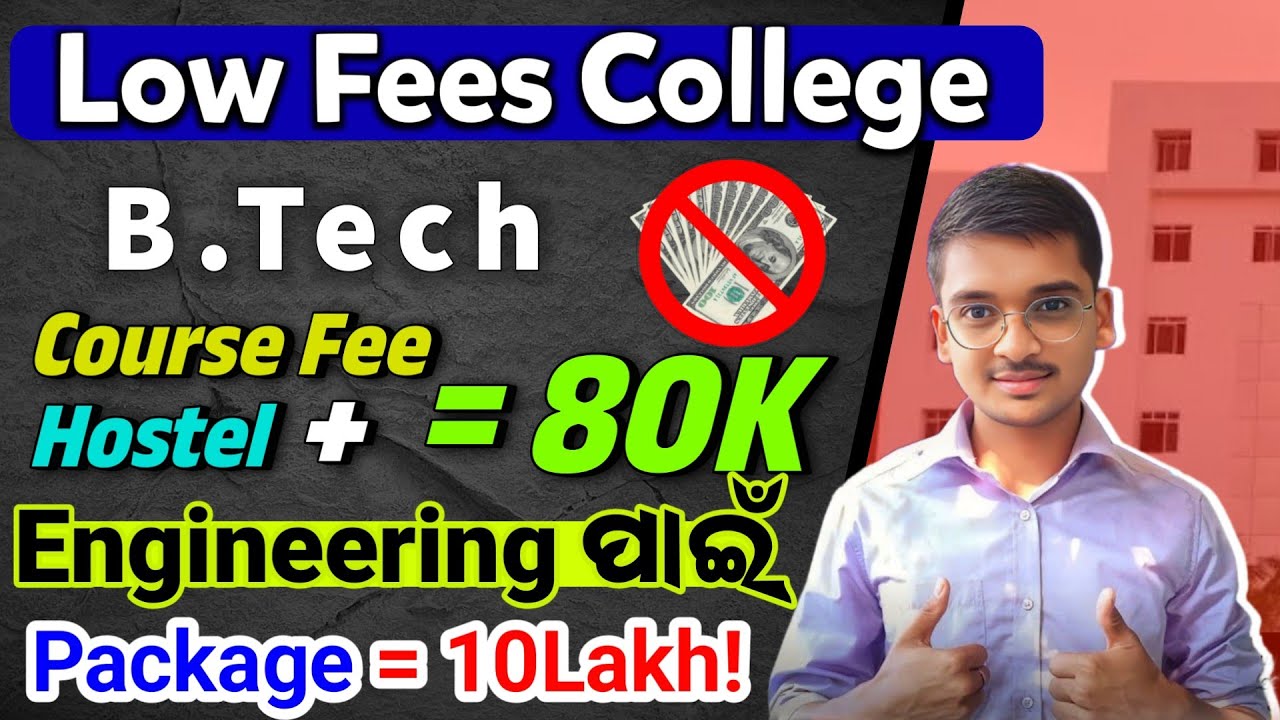 Low tuition fee engineering colleges in odisha 2024 | Budget ...