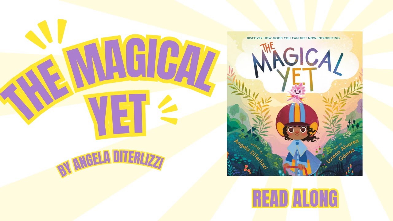 🌟 The Magical Yet | A Heartwarming Read-Aloud 🌟 - YouTube