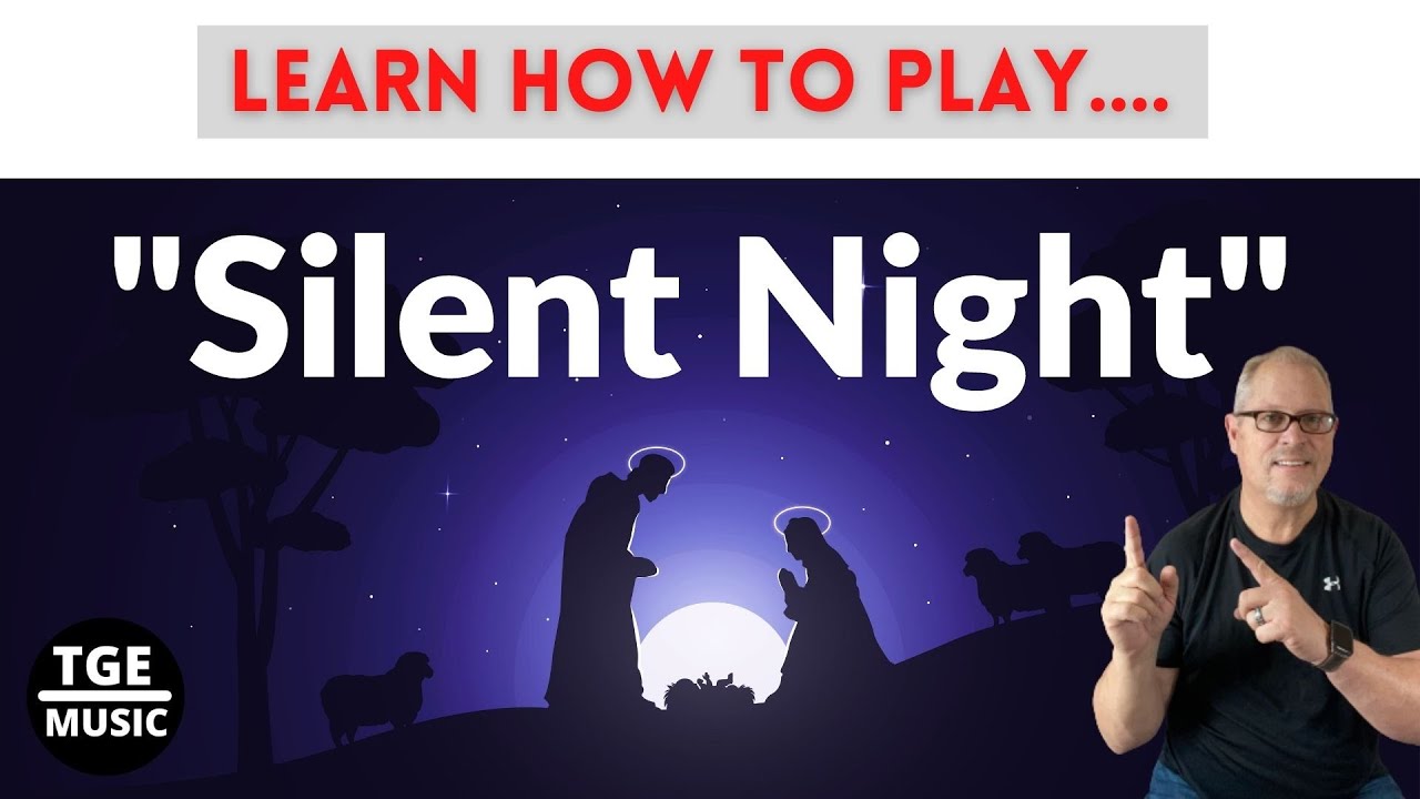 Learn How To Play "Silent Night" With This Simple Tutorial! - YouTube