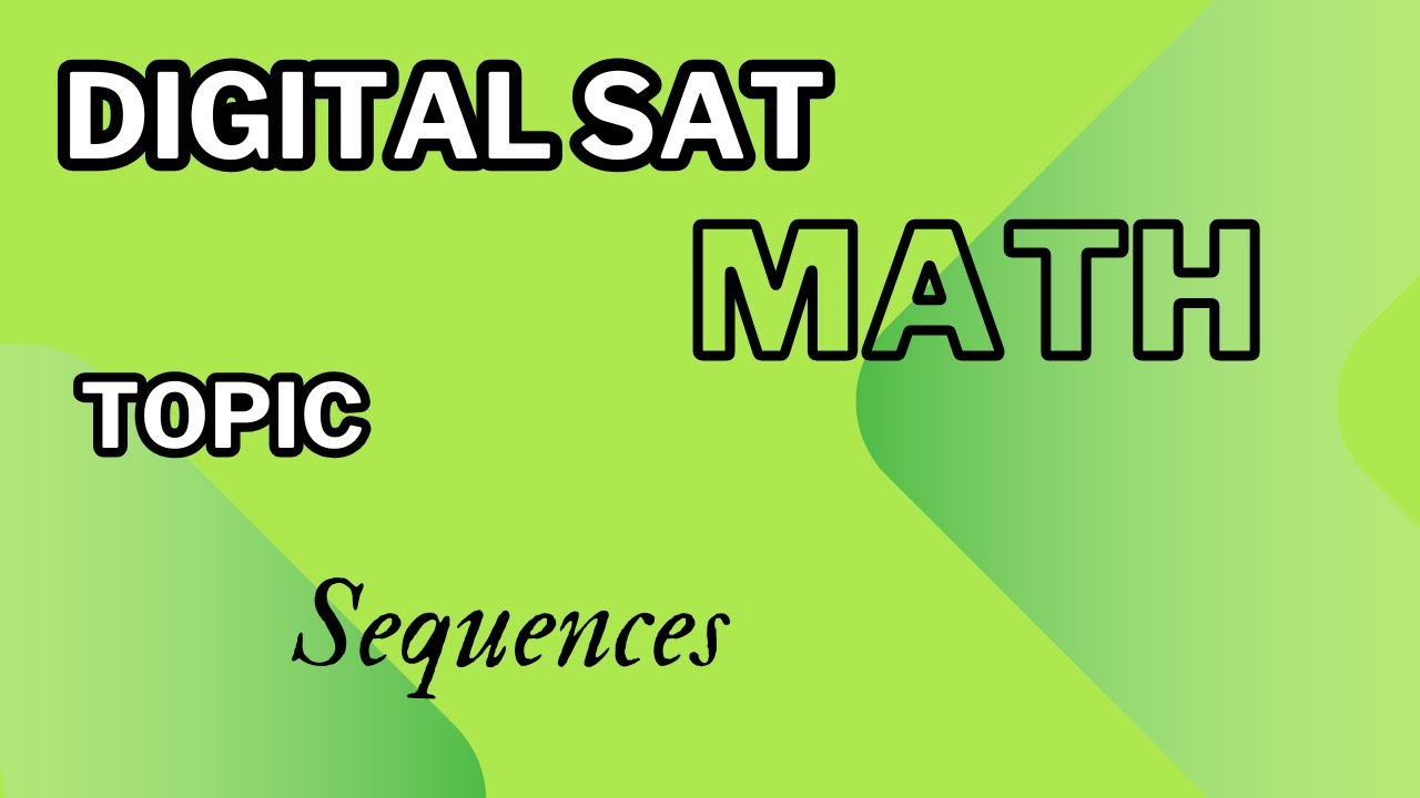 Digital SAT | Sequences - YouTube