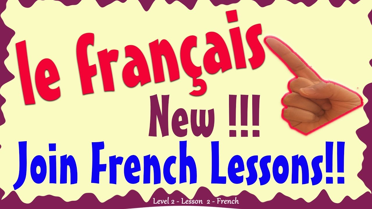 Learn French - Level 2 - Lesson 2 - YouTube