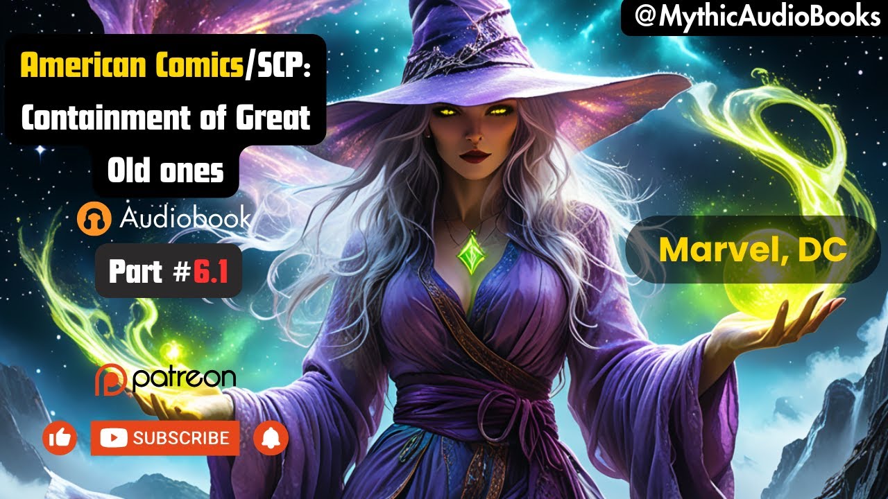 American Comics/SCP: Containment of Great Old Ones Part 6.1 | Audiobook ...