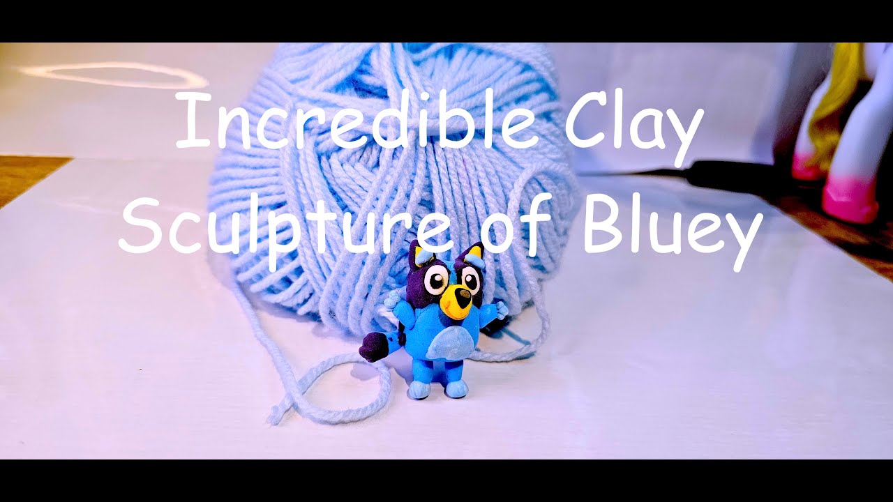Incredible Clay Sculpture of Bluey - YouTube