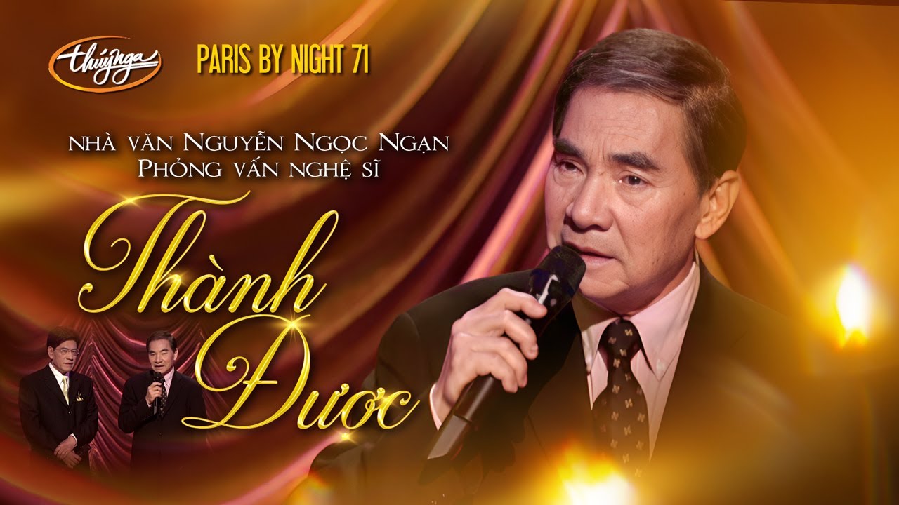 Tưởng Nhớ Nghệ Sĩ Thành Được | PBN 71 | Nhà Văn Nguyễn Ngọc Ngạn phỏng ...
