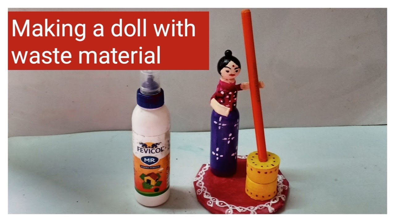 DIY/How to make a doll with waste material/fevicol bottle/My Creative ...