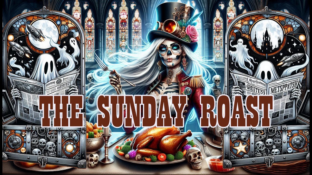 The Sunday Roast - quick recap of the week - YouTube