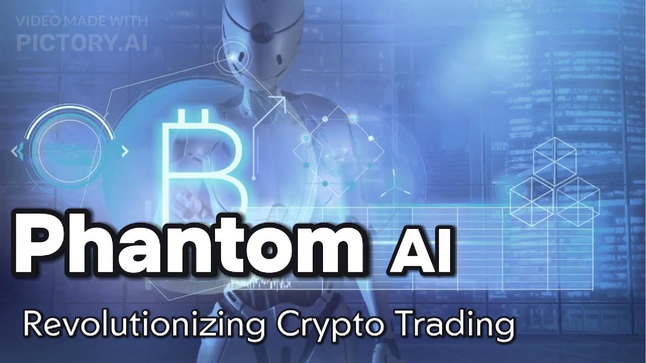 Phantom AI: Revolutionizing Crypto Trading with Intelligent Automation - YouTube