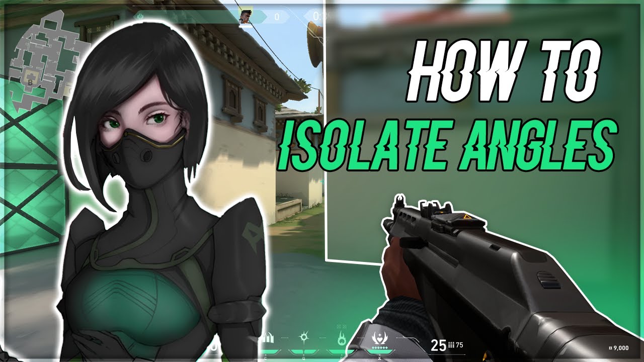 HOW TO ISOLATE ANGLES IN VALORANT - Isolating Angles, and why it's ...