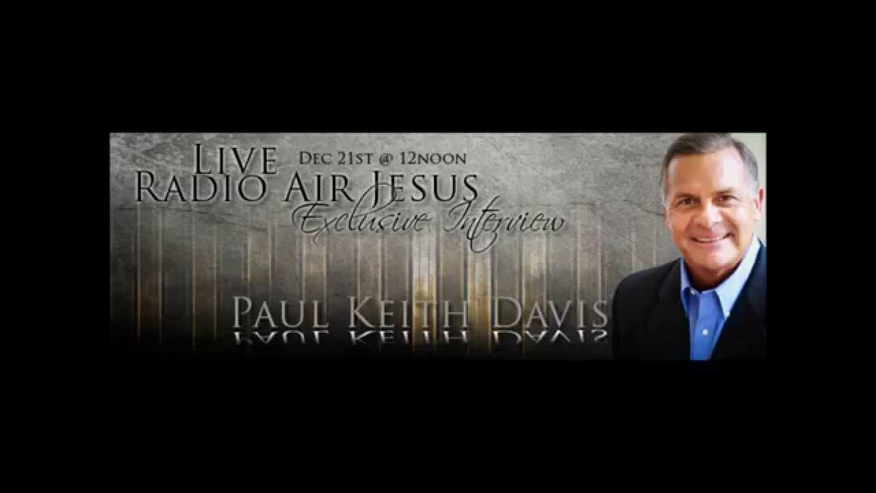 Paul Keith Davis Interview On www.RadioAirJesus.com - YouTube