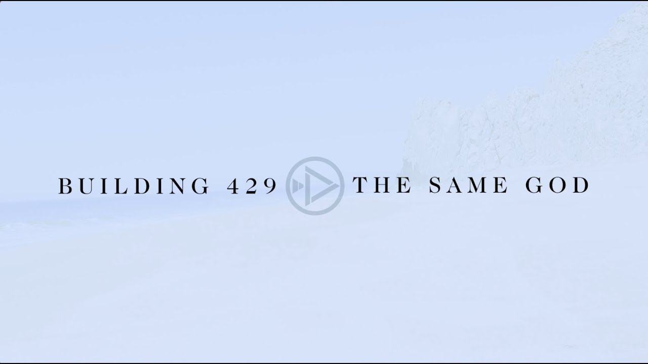 Building 429 - The Same God (Official Audio) - YouTube