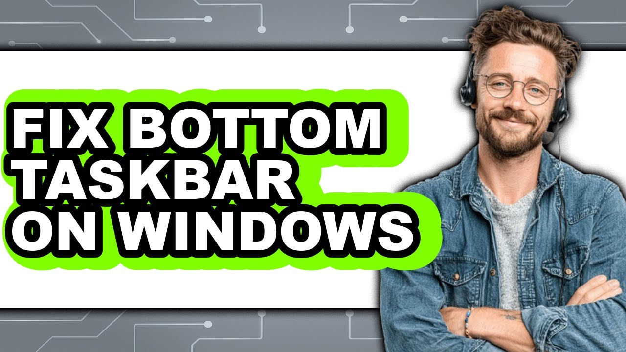 How to Fix Bottom Taskbar on Windows (easy Method) - YouTube