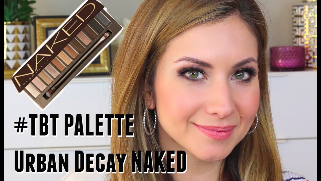 Urban Decay NAKED Palette Tutorail | Palette Throwback Thursday | Lisa ...