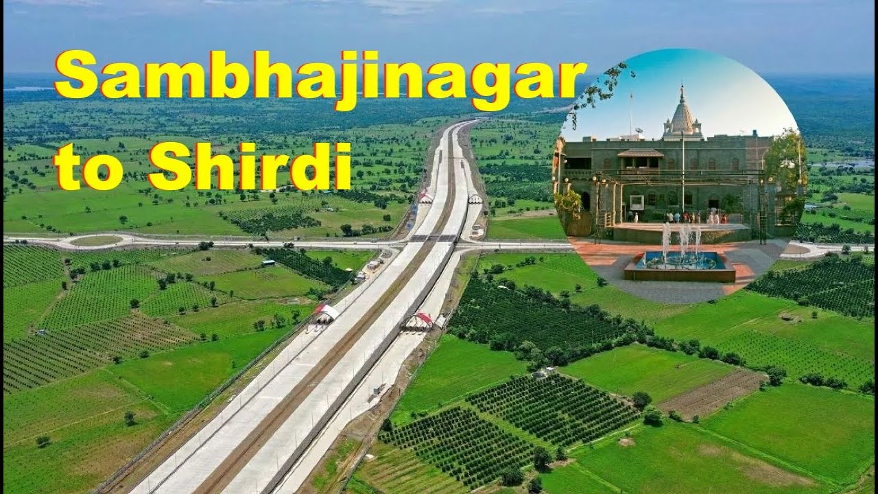 Sambhajinagar to Shirdi Road Trip | Aurangabad to Shirdi via Samruddhi ...