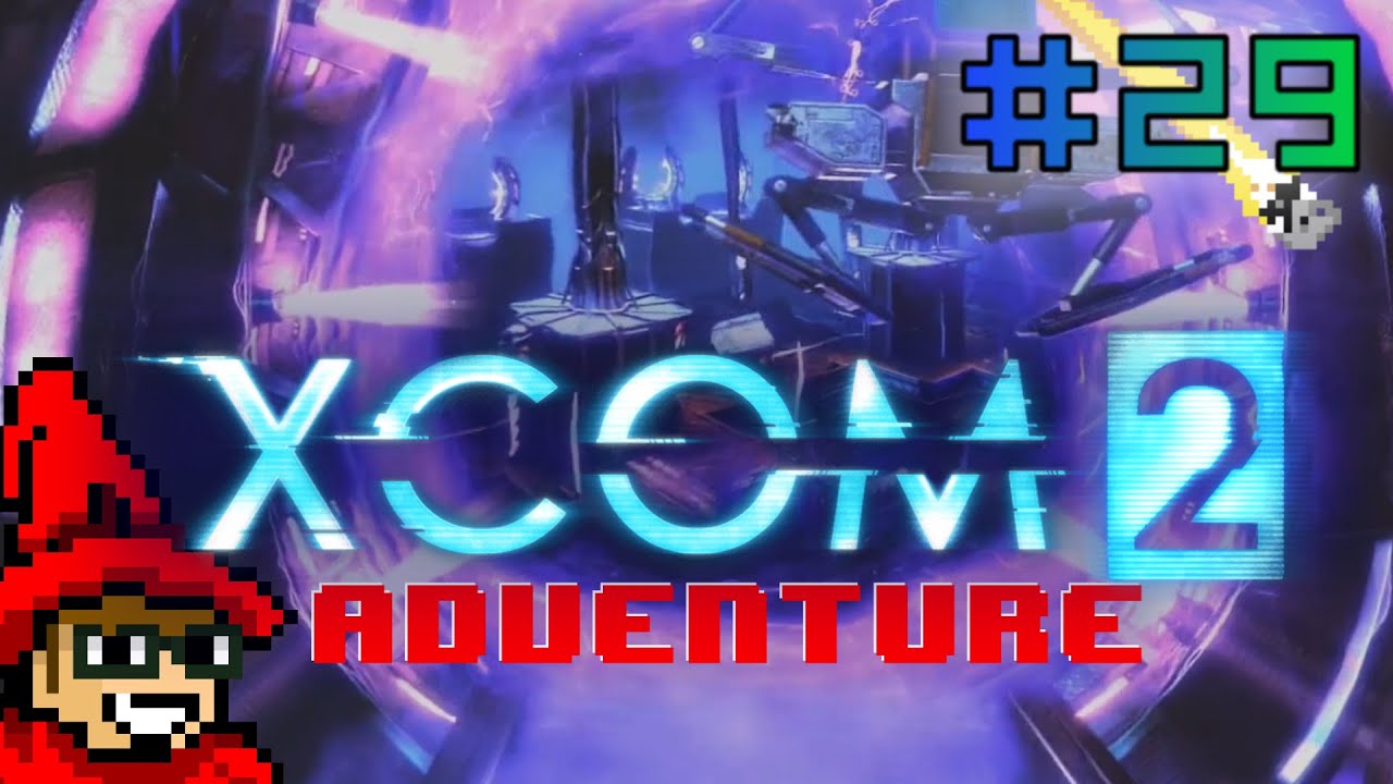 XCOM 2 Adventure || E29 || Psionic Gate (Op Wolf Father) [Let's Play ...