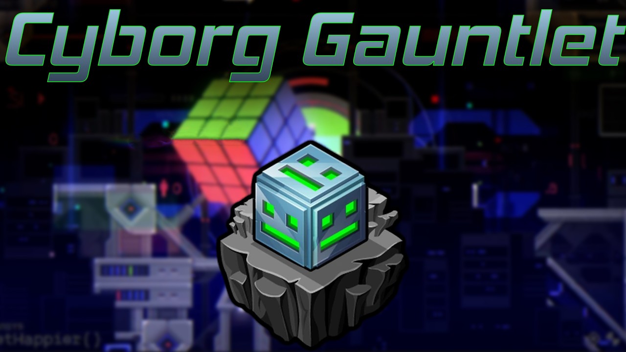 Cyborg Gauntlet Complete!! - YouTube