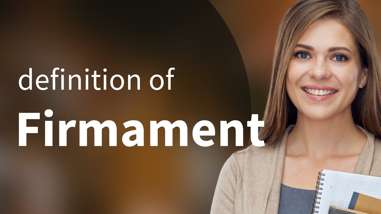 Firmament — FIRMAMENT meaning - YouTube
