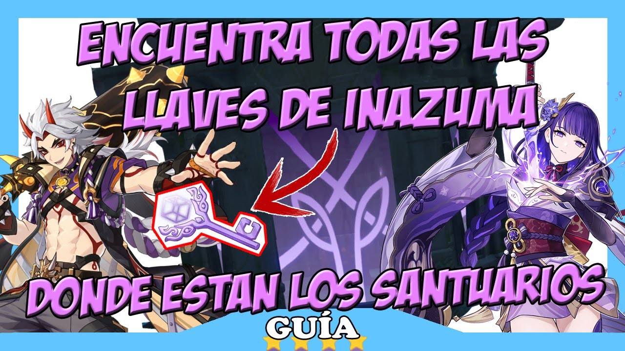🗝️Cómo conseguir LAS 10 LLAVES de los SANTUARIOS de INAZUMA en Genshin ...